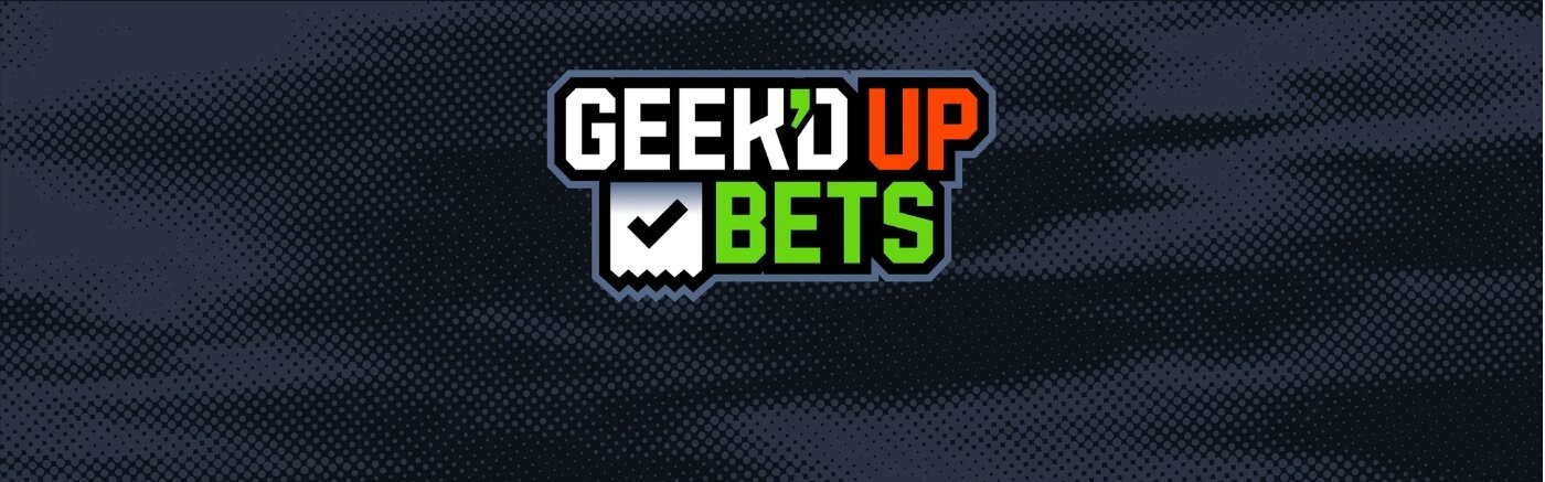 Geek’d Up Bets | A Sports Betting Podcast